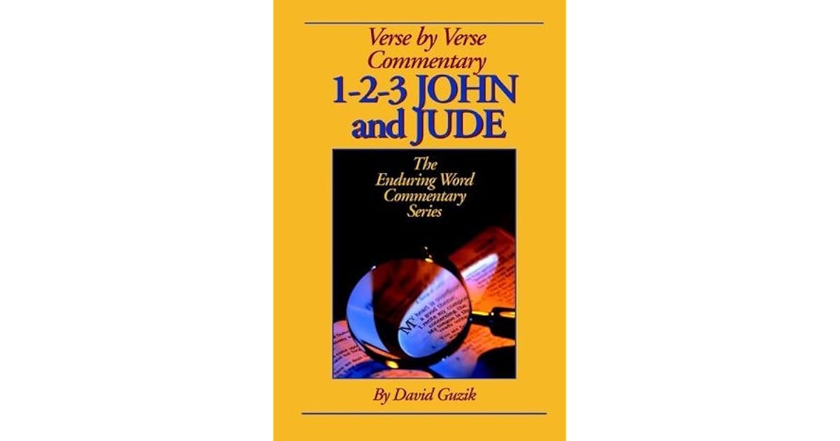 1-2-3 John and Jude by David Guzik