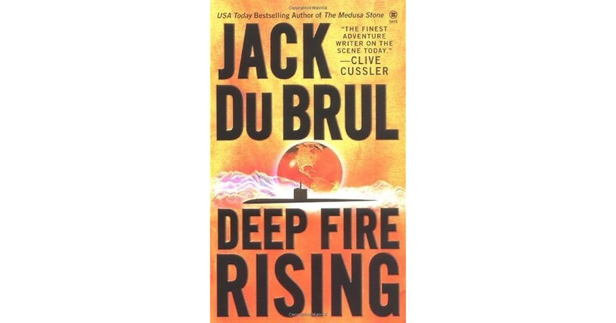 Deep Fire Rising (Philip Mercer, #6) by Jack Du Brul