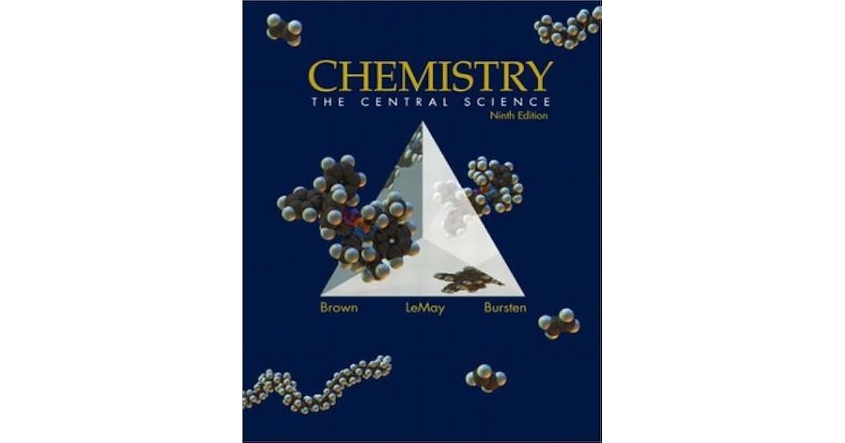 Chemistry: The Central Science by Theodore L. Brown