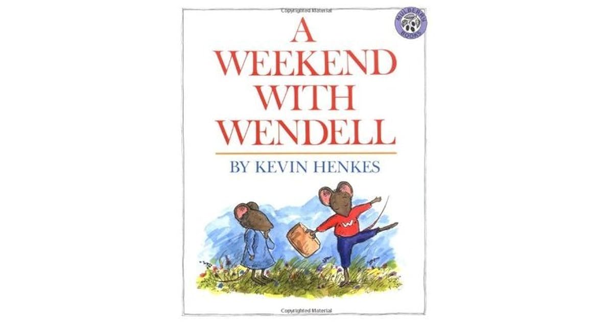 A Weekend with Wendell by Kevin Henkes