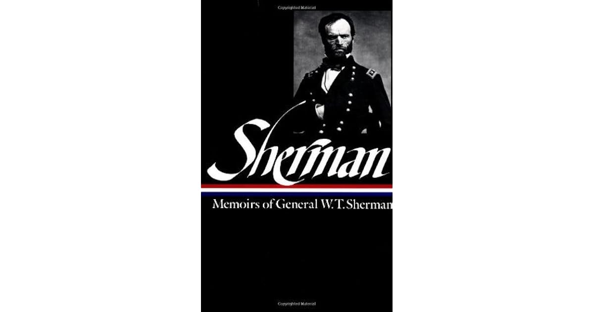 Memoirs of General W.T. Sherman by William T. Sherman