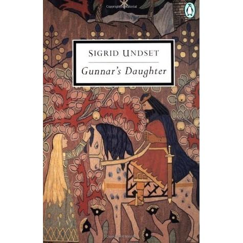 Gunnar's Daughter by Sigrid Undset — Reviews, Discussion, Bookclubs, Lists