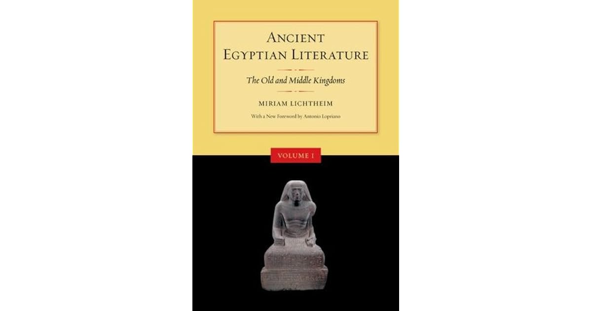 Ancient Egyptian Literature, Volume I: The Old and Middle Kingdoms by ...