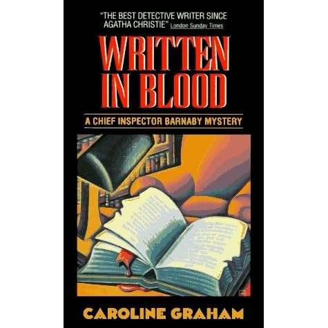 Written In Blood (Chief Inspector Barnaby, #4) by Caroline Graham ...