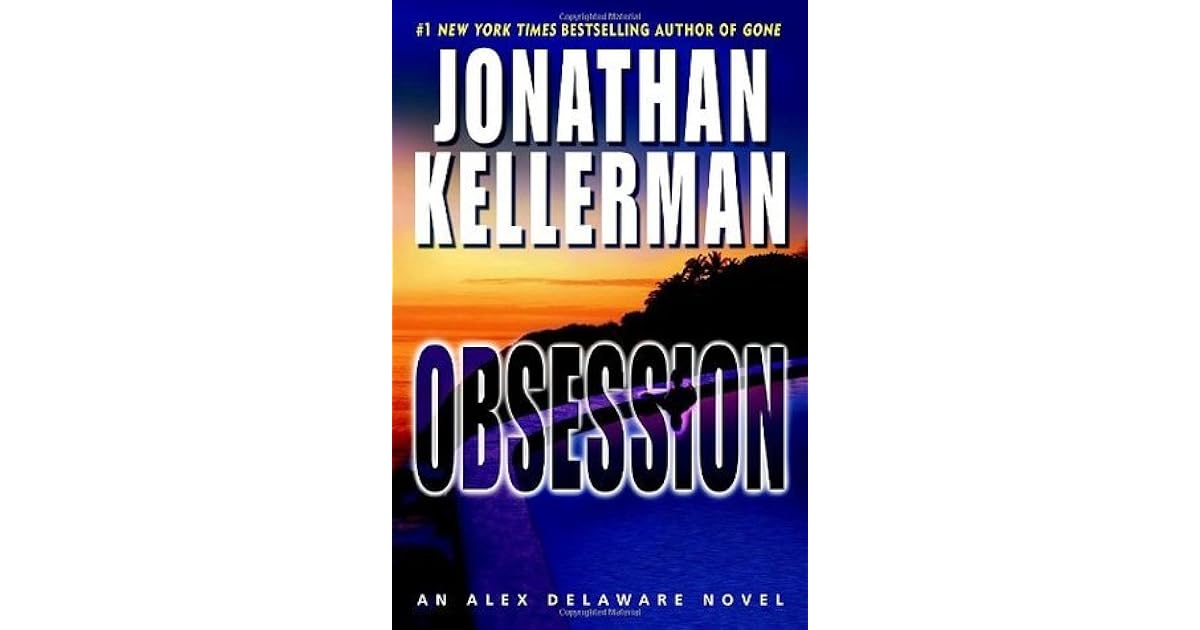 Obsession (Alex Delaware, #21) by Jonathan Kellerman