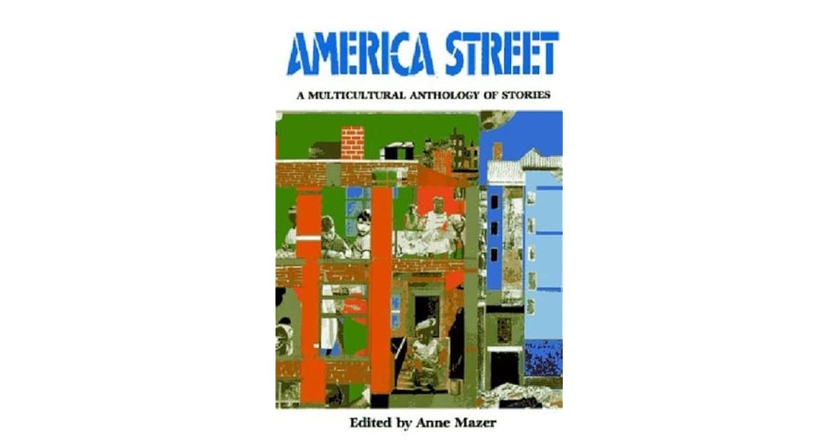 America Street: A Multicultural Anthology of Stories by Anne Mazer