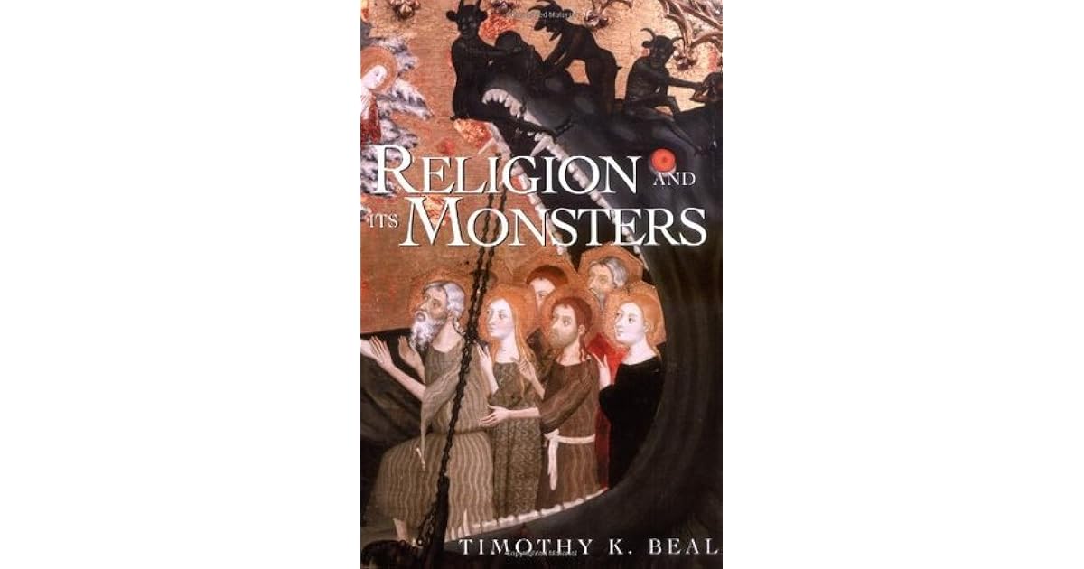 Religion and Its Monsters by Timothy Beal