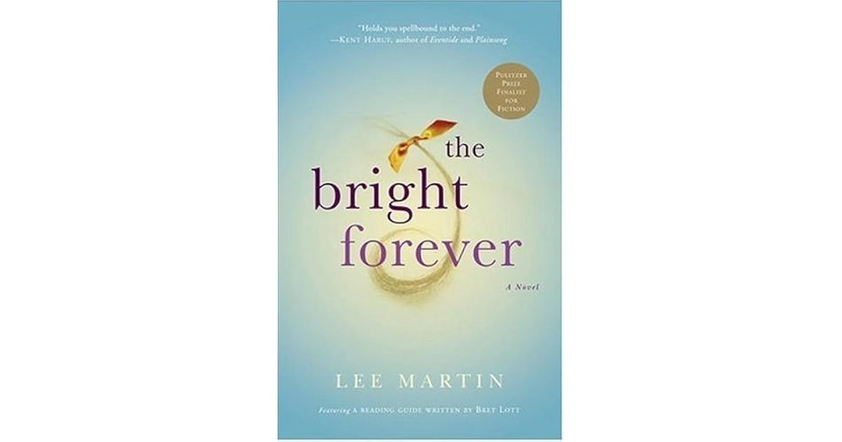 The Bright Forever by Lee Martin