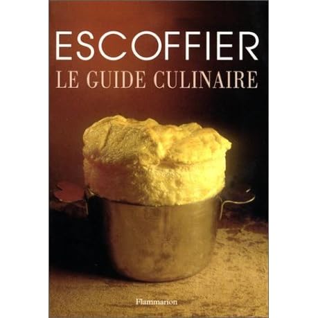 Le guide culinaire by Auguste Escoffier — Reviews, Discussion ...