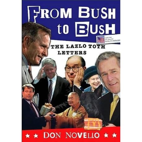 From Bush to Bush: The Lazlo Toth Letters by Don Novello — Reviews ...