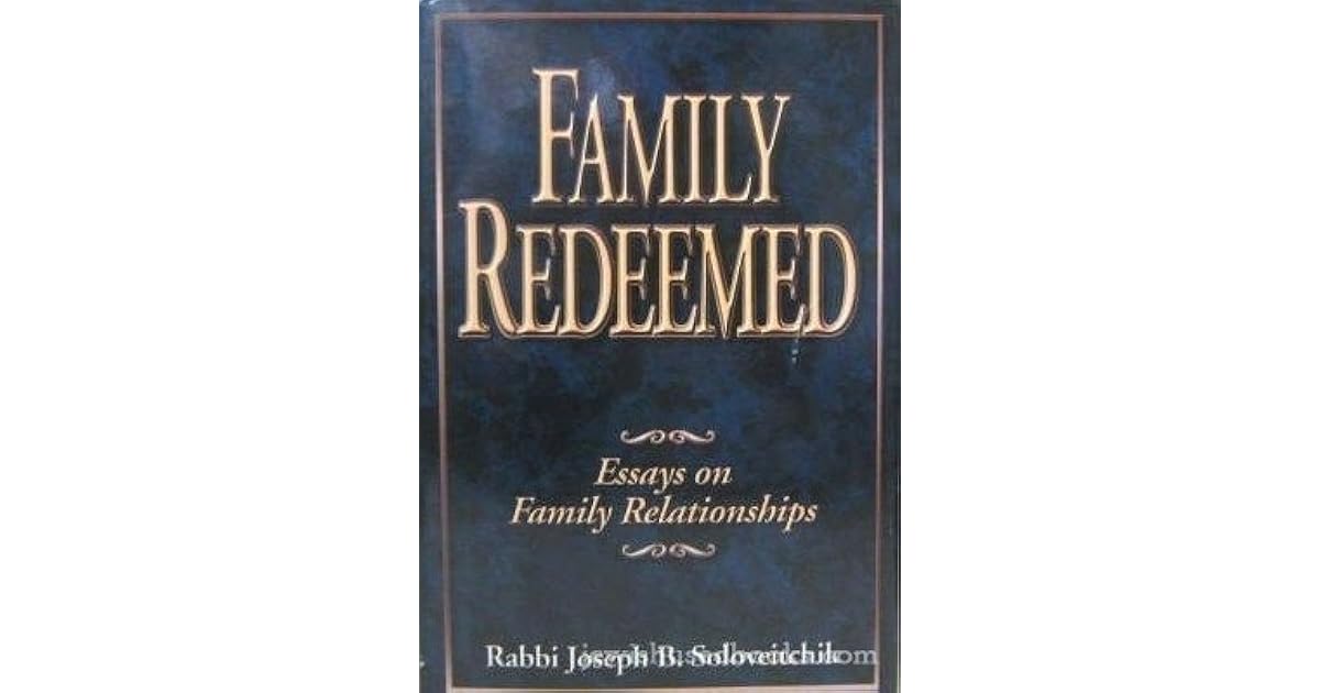 Family Redeemed: Essays on Family Relationships by Joseph B. Soloveitchik