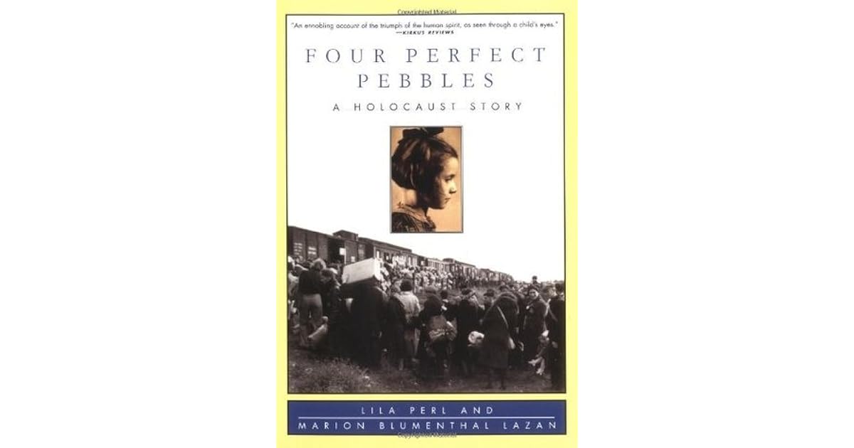 Four Perfect Pebbles: A Holocaust Story by Lila Perl