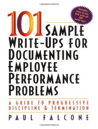101 Sample Write-Ups for Documenting Employee Performance Problems by ...