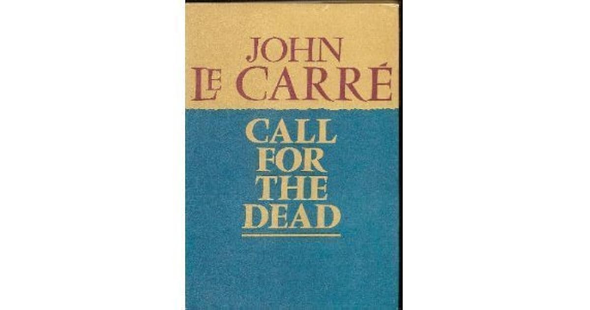 Call For The Dead by John le Carré