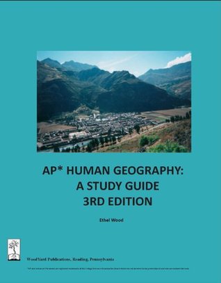 AP Human Geography: A Study Guide by Ethel Wood
