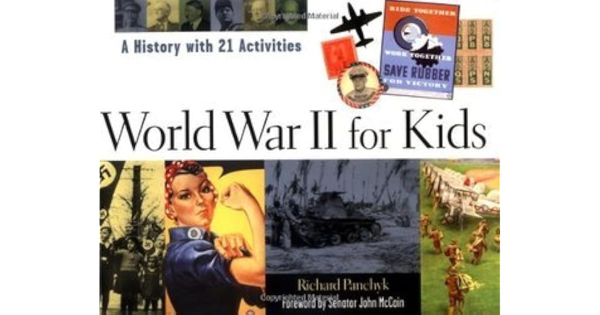 World War II for Kids: A History with 21 Activities by Richard Panchyk