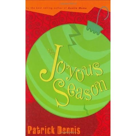 The Joyous Season by Patrick Dennis — Reviews, Discussion, Bookclubs, Lists