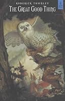 The Great Good Thing by Roderick Townley