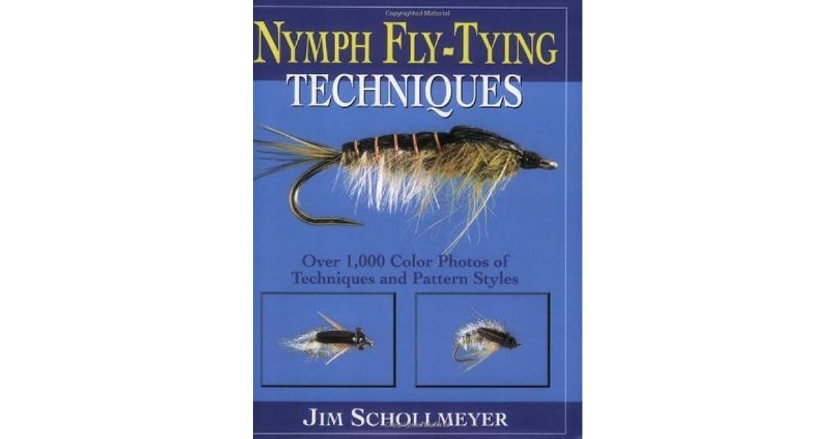 Nymph Fly-Tying Techniques by Jim Schollmeyer
