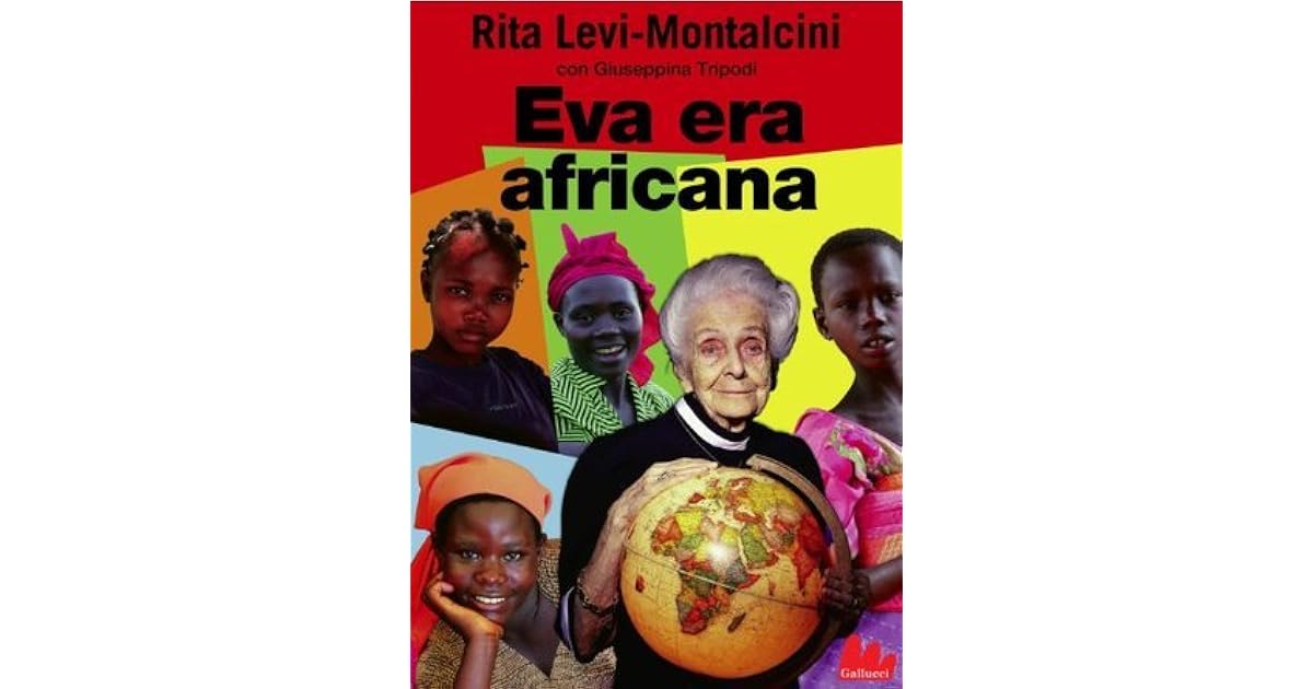Eva era africana by Rita Levi-Montalcini