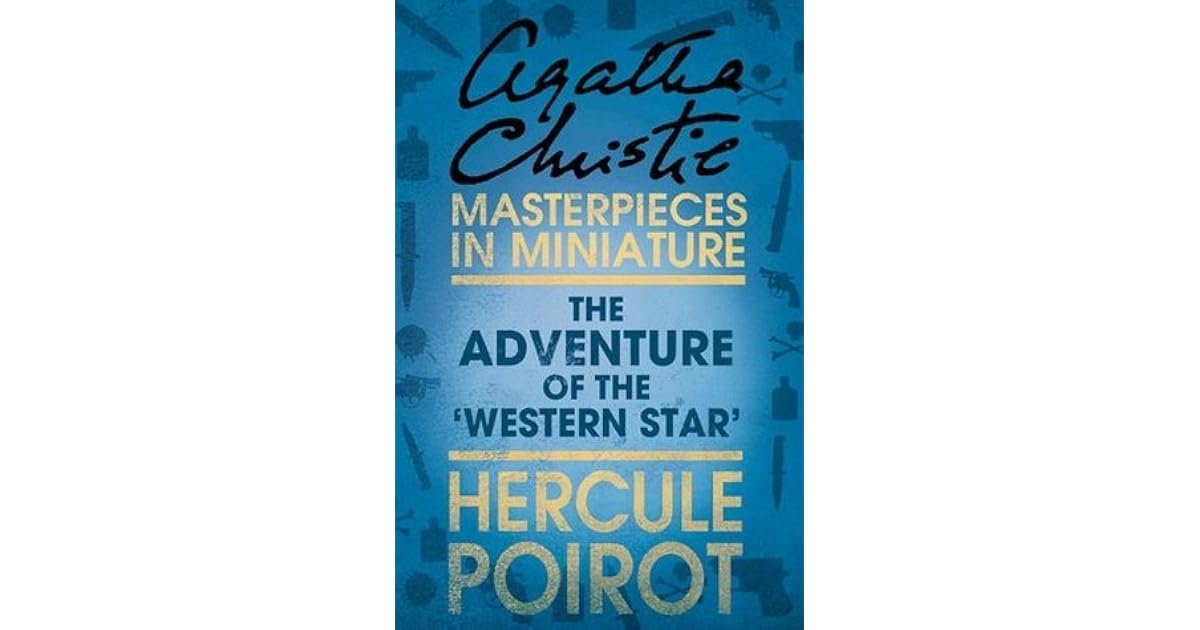 The Adventure of the 'Western Star': Hercule Poirot by Agatha Christie