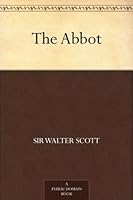 The Abbot by Walter Scott