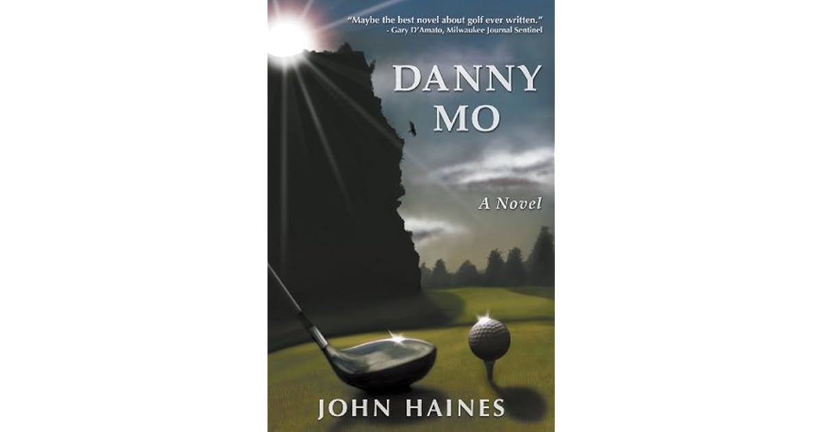 Danny Mo by John Haines