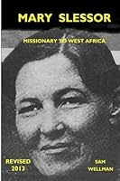 Mary Slessor by Sam Wellman