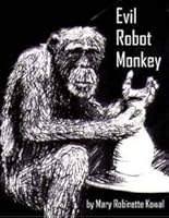 Evil Robot Monkey by Mary Robinette Kowal