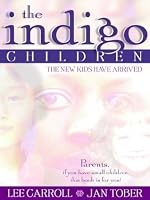 Indigo Children by Lee Carroll