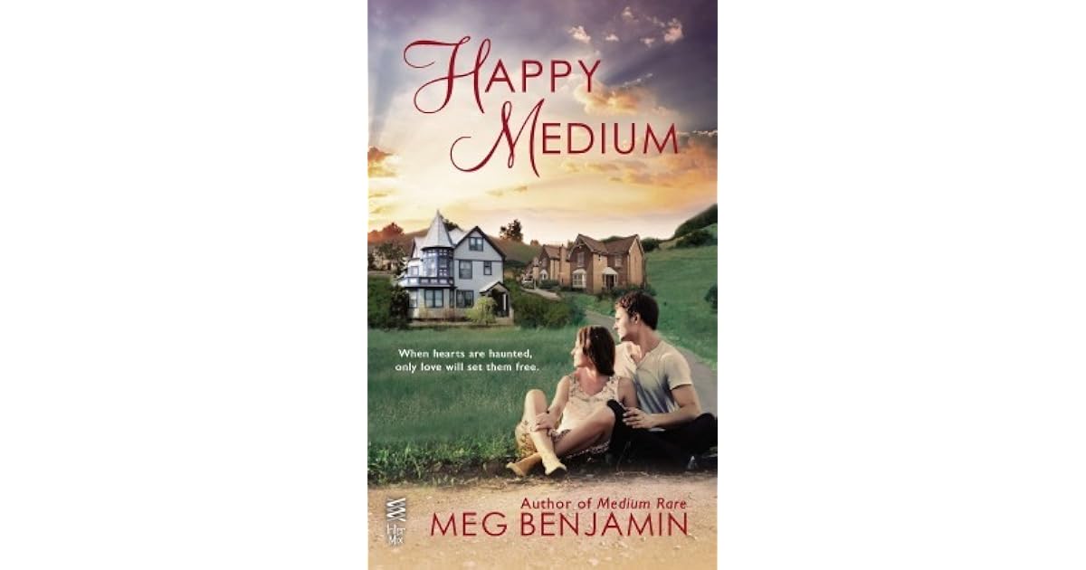 Happy Medium (Ramos Family Trilogy, #3) by Meg Benjamin