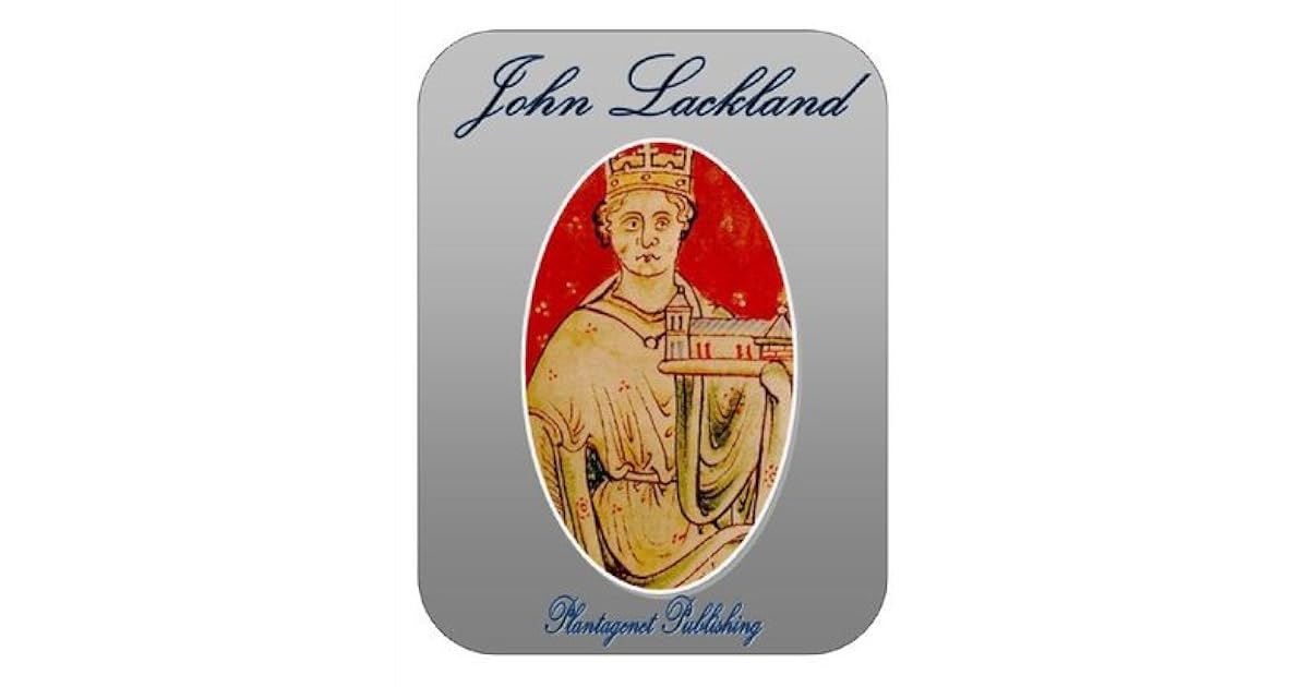 John Lackland or Bad King John by Kate Norgate