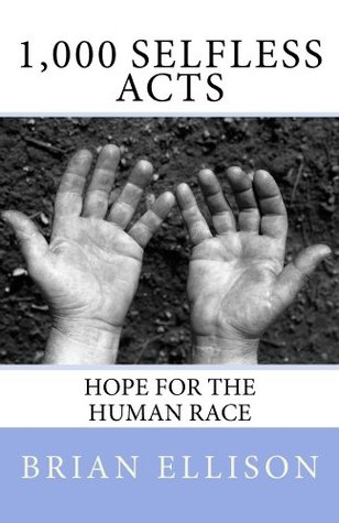 1,000 Selfless Acts by Brian Ellison