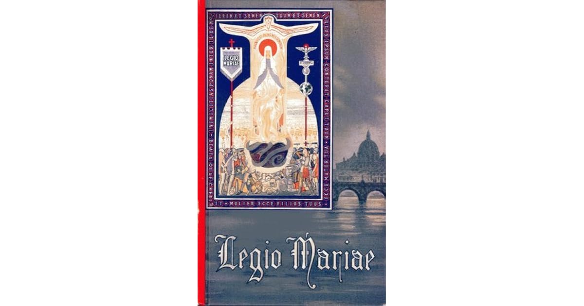 Legio Mariae by Concilium Legionis Mariae