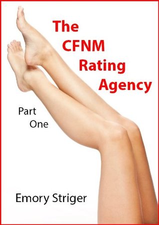 The CFNM Rating Agency (Part One) by Emory Striger
