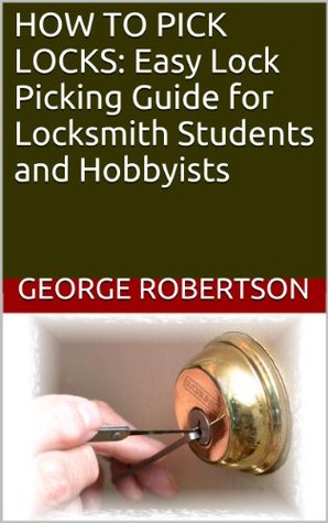 HOW TO PICK LOCKS: Easy Lock Picking Guide for Locksmith Students and ...