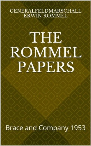 The Rommel Papers by Erwin Rommel