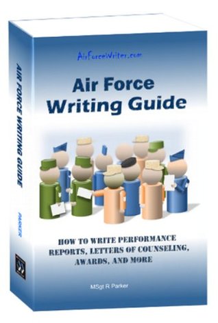 Air Force Writing Guide by R. Parker