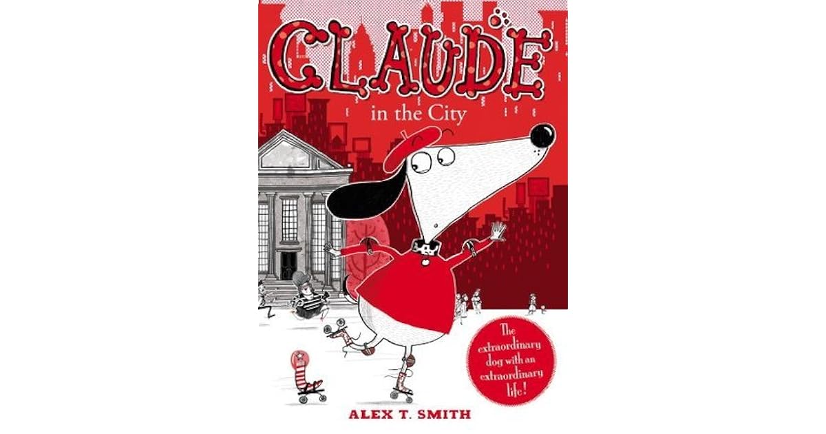 Claude in the City by Alex T. Smith