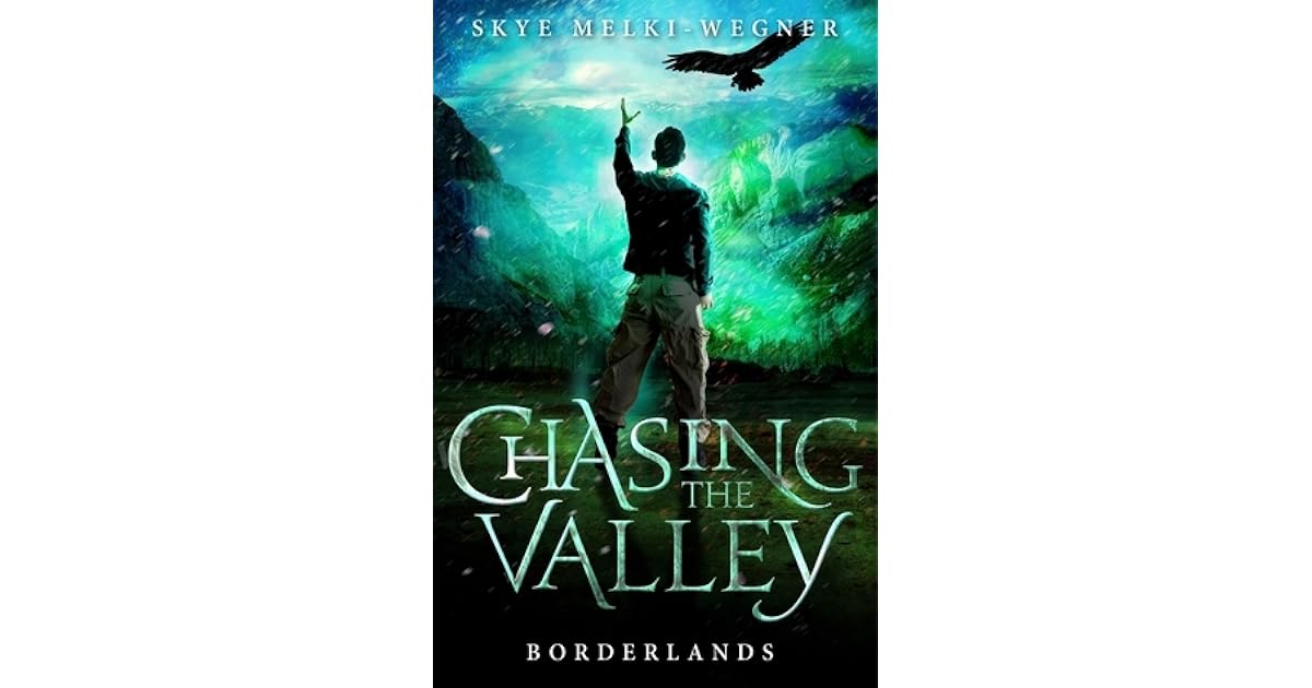Borderlands (Chasing the Valley #2) by Skye Melki-Wegner