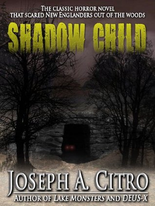 Shadow Child by Joseph A. Citro