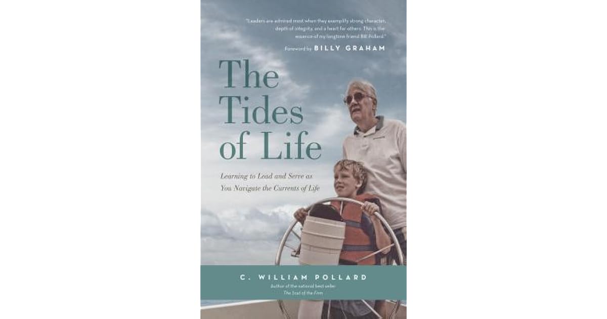 The Tides of Life: Reflections on Leadership, Faith, and Service to the ...
