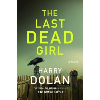 The Last Dead Girl (David Loogan, #3) by Harry Dolan — Reviews ...
