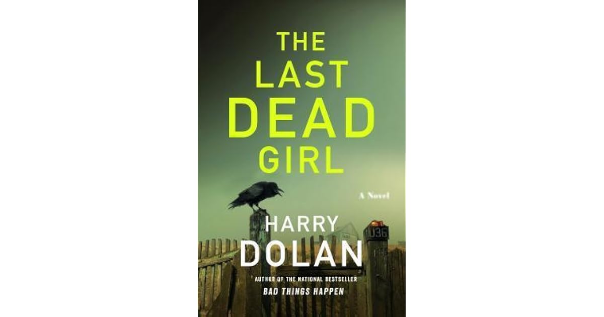 The Last Dead Girl (David Loogan, #3) by Harry Dolan