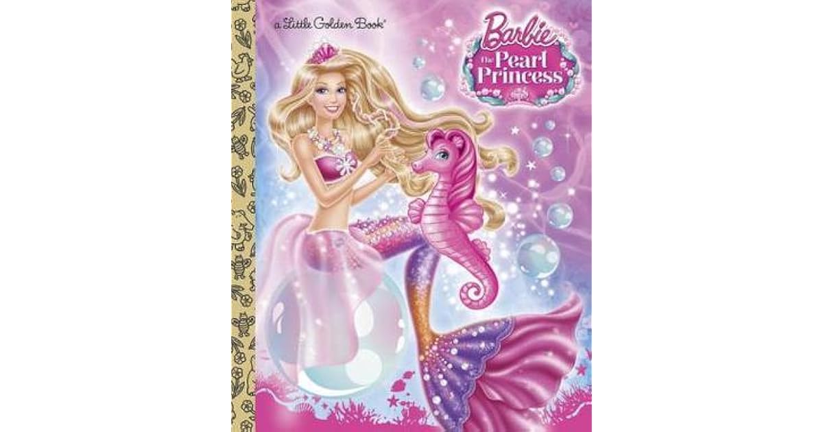 Barbie: The Pearl Princess Little Golden Book by Mary Tillworth