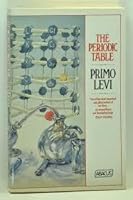 The Periodic Table by Primo Levi — Reviews, Discussion, Bookclubs, Lists