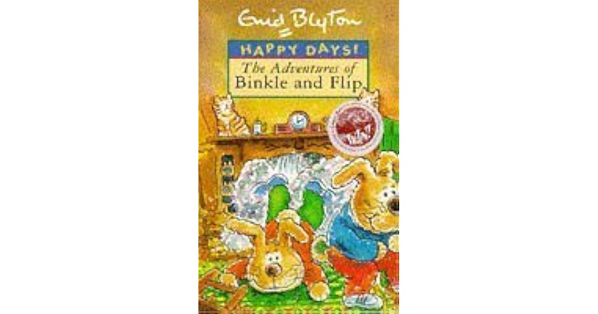 The Adventures of Binkle and Flip by Enid Blyton