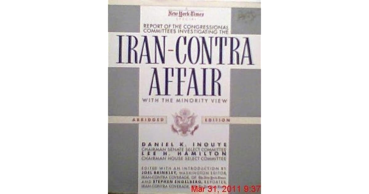 Iran-Contra Affair: Report of the Congressional Committees by Daniel K ...