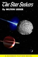 The Star Seekers by Milton Lesser