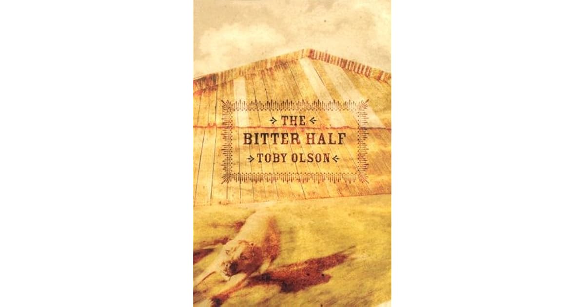 The Bitter Half by Toby Olson